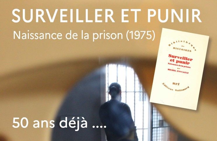 Surveiller et punir : Michel Foucault et les prisons :: ISCJ